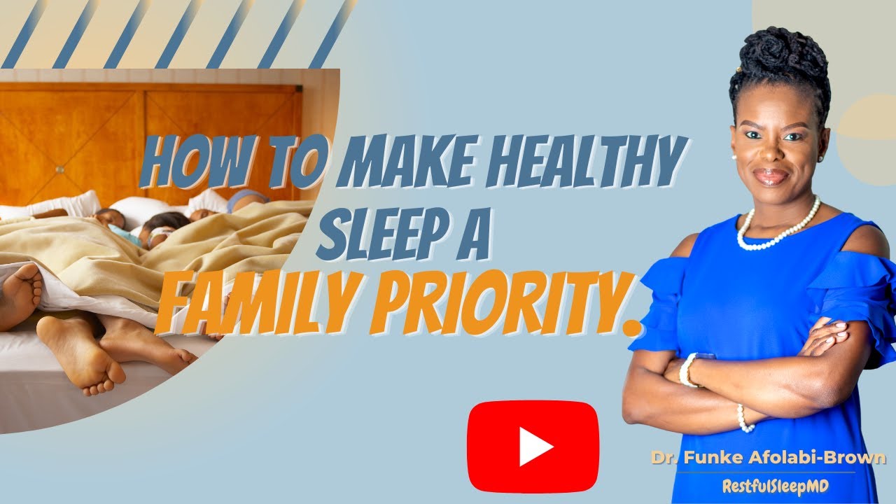 #75 How To Make Healthy Sleep A Family Priority. |Healthy Sleep For ...