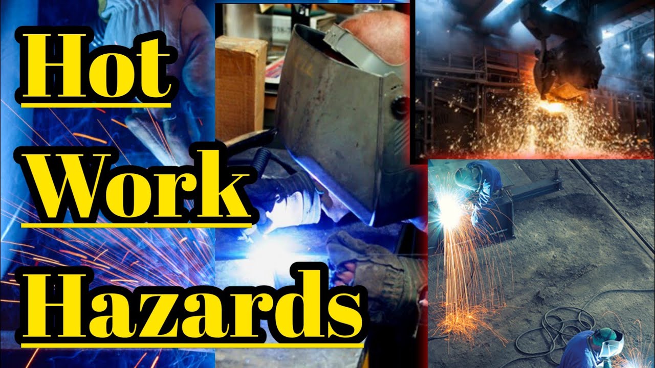 Hot Work Hazards | Fire and Safety College | Fire and Safety Training ...