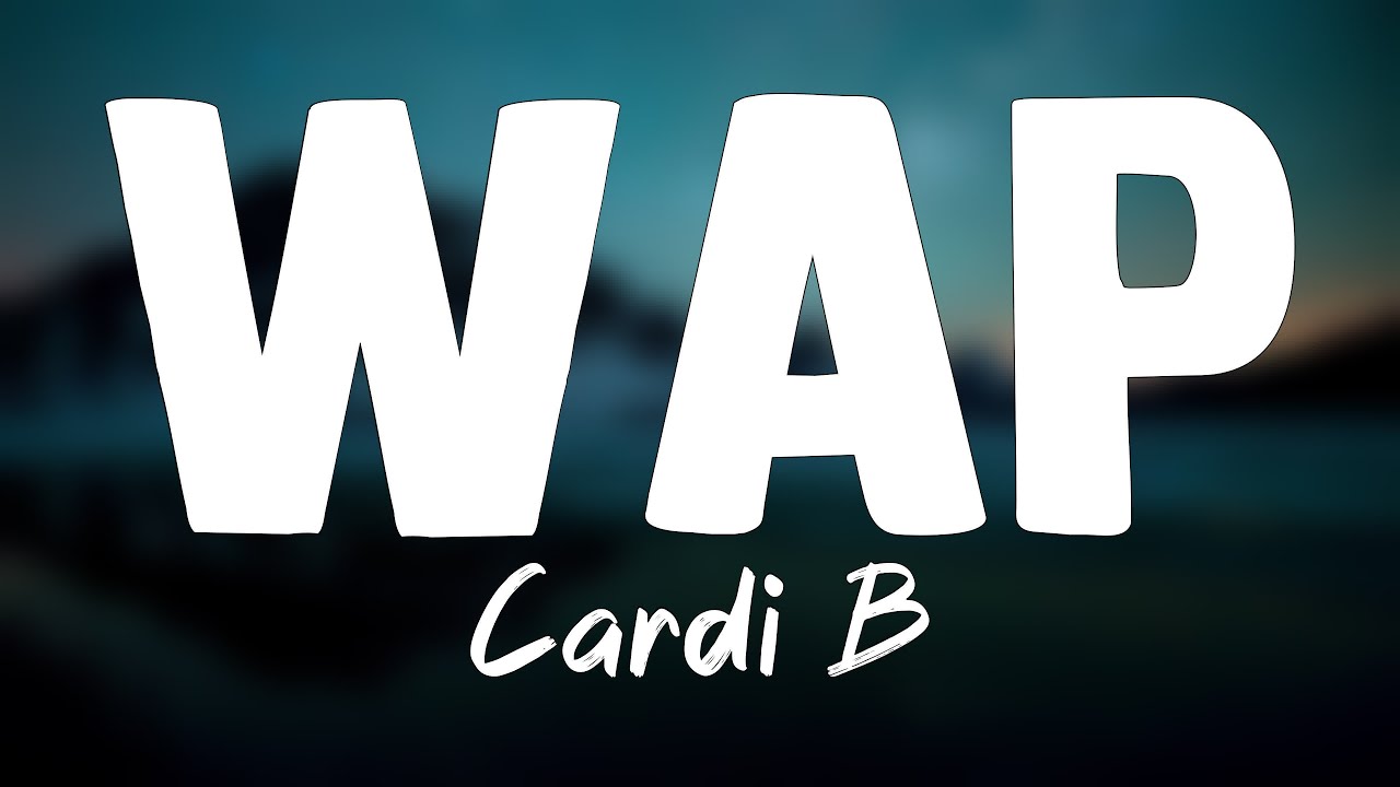 Wap - Cardi B[Lyrics Video]🗯 - YouTube