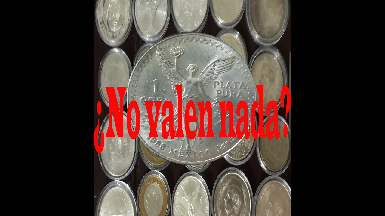¿No vale nada las monedas mexicanas de colección? - YouTube