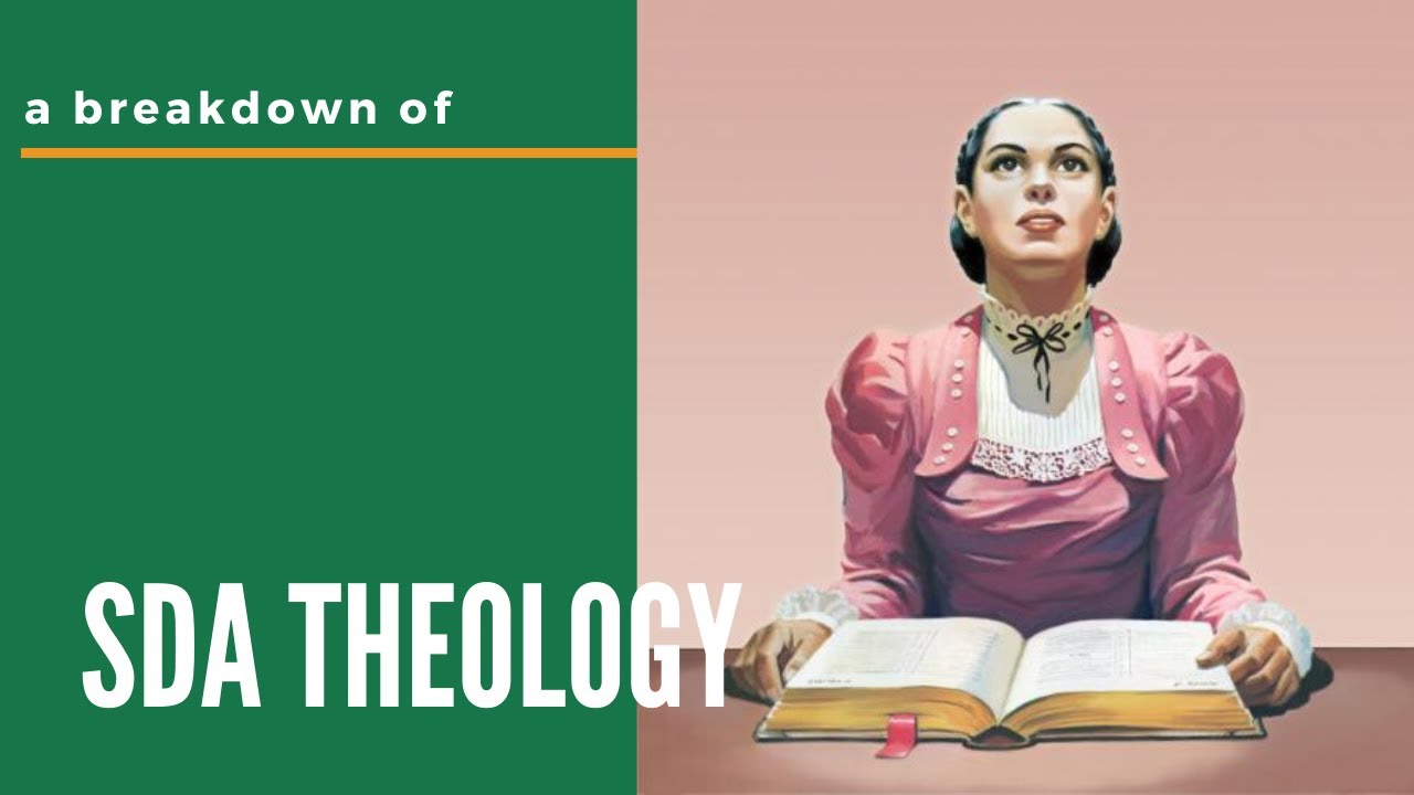 A breakdown of SDA theology #sda #happysabbath #egwwritings - YouTube