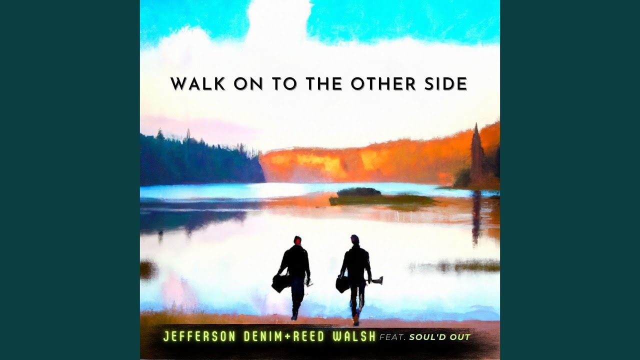 Walk On to the Other Side (feat. Soul'd Out) - YouTube