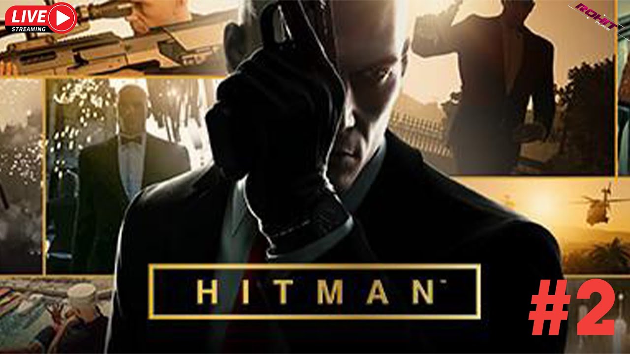 Hitman WORLD OF ASSASINATION (HITMAN 1) #2 | rohitPLAYS - YouTube