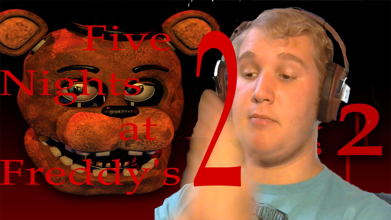 Moving on up! Five Nights At Freddy's 2- Part 2 - YouTube