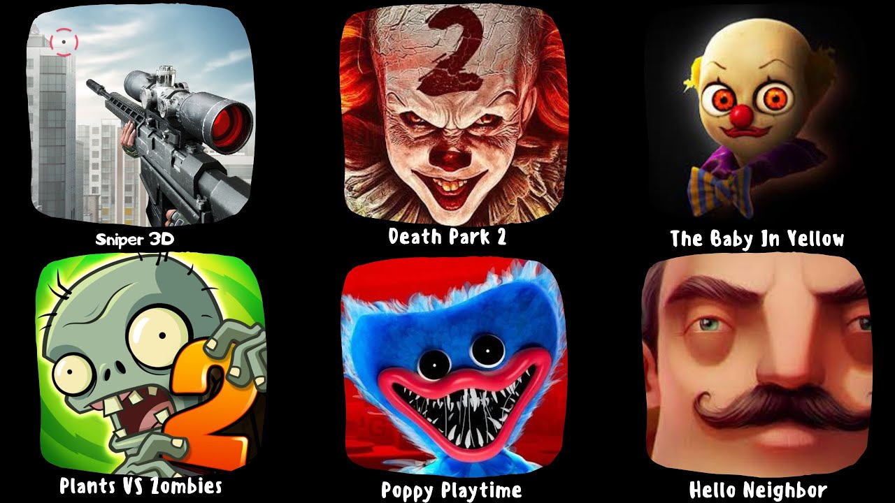 Sniper 3D, Death Park 2 (Pennywise Clown), The Baby In Yellow, Plants ...