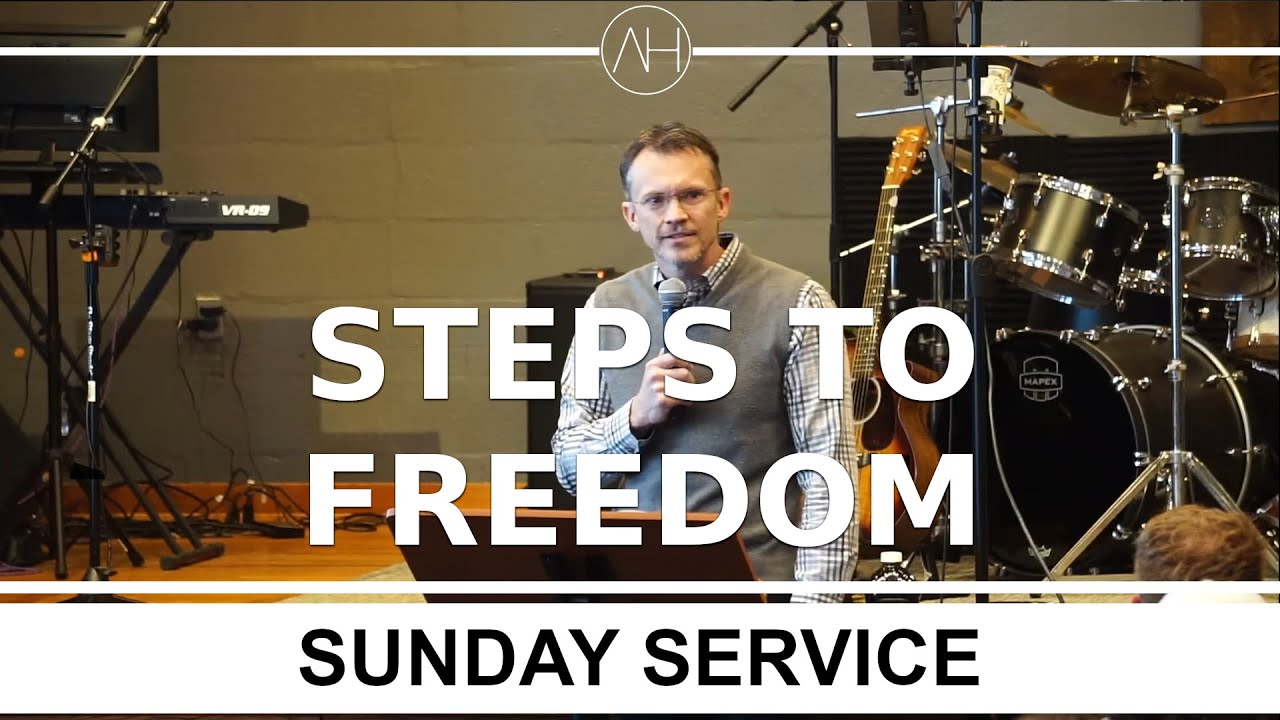 Steps to Freedom | Sunday Service | February 18, 2024 10:30AM - YouTube