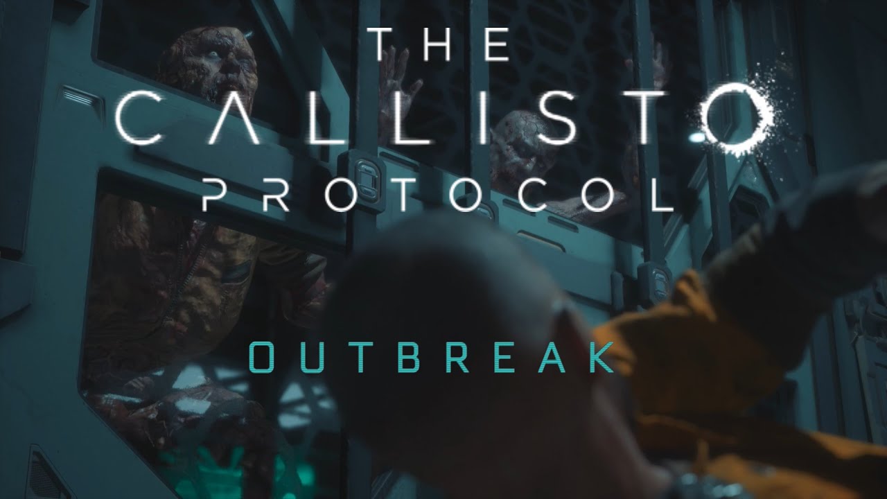 The Callisto Protocol "Outbreak" - YouTube