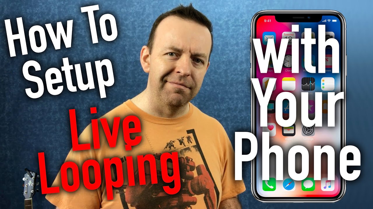 How To Setup Live Looping with your Phone 2020 - YouTube