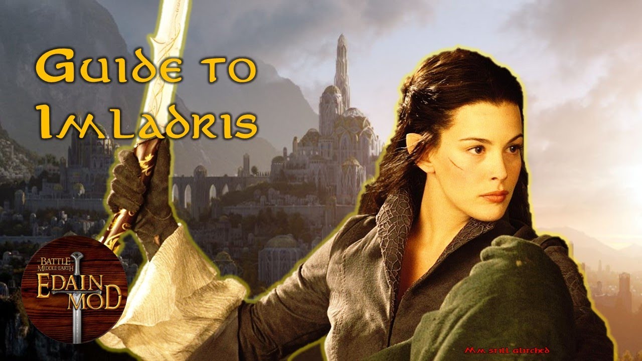 Guide to Playing Imladris | Edain Mod 4.6.1 Gameplay (Misty Mountains ...
