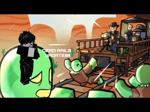 Playing the NEW dead rails update! ( i died ) - YouTube