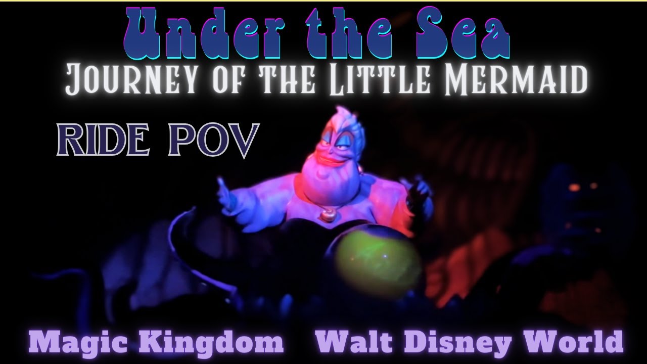 Under the Sea - Journey of The Little Mermaid Ride-Along POV at Walt ...