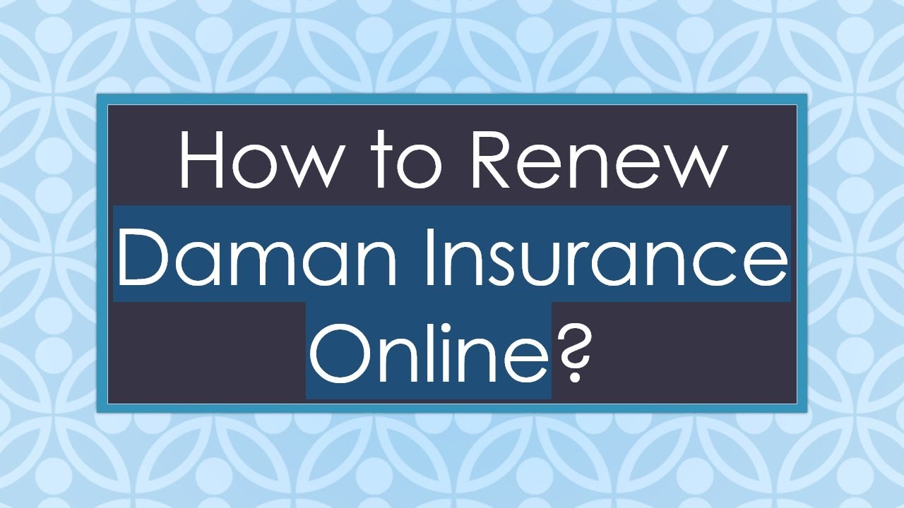 How to Renew Daman Insurance Online? - YouTube