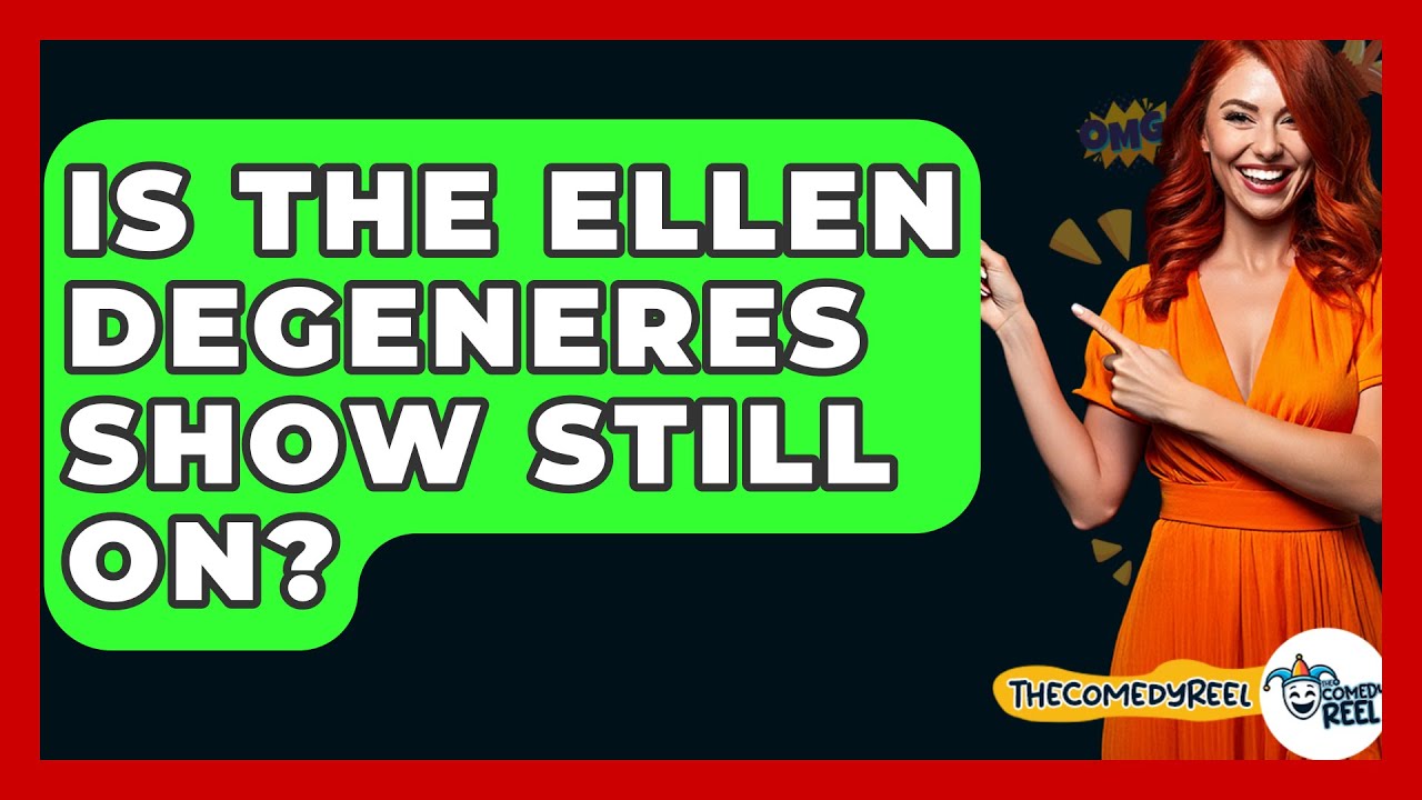 Is The Ellen Degeneres Show Still On? - The Comedy Reel - YouTube