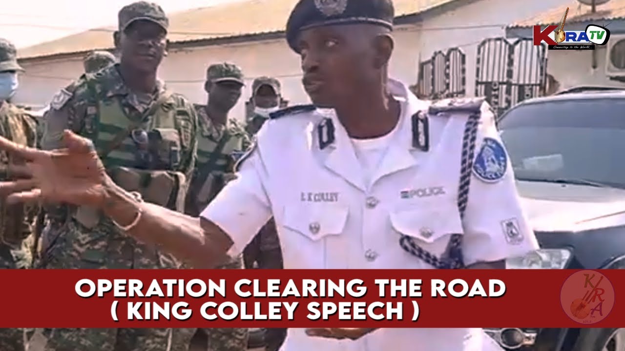 OPERATION CLEARING THE ROAD ' HON.KING COLLEY MESSAGE ' - YouTube