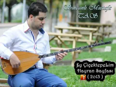Sincanlı Mustafa - Sen Yarim İdun & ( 2013 ßy.ÇiçektepeLim )