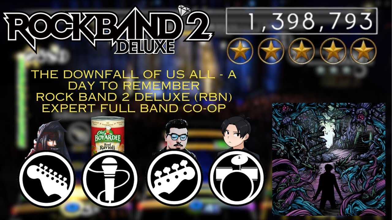 The Downfall of Us All - A Day to Remember || Rock Band 2 Deluxe (RBN ...