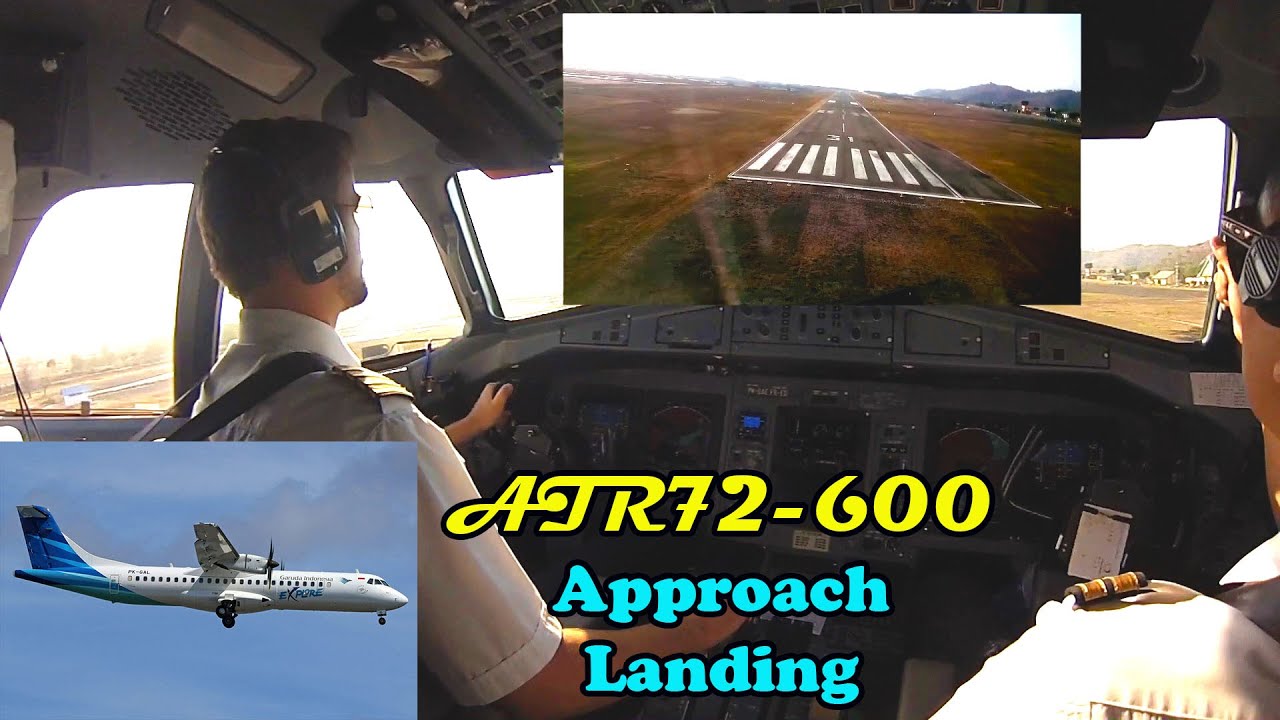 ATR72-600 Cockpit Video. Visual Approach and Landing. Pilot Eye. Garuda ...