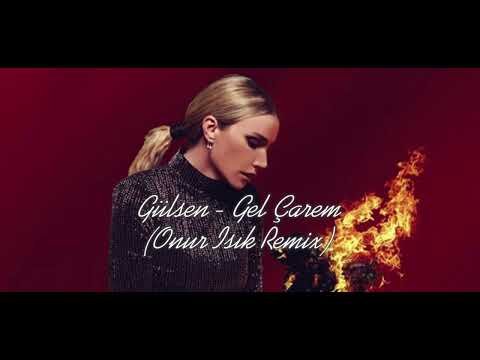Gülşen  - Gel Çarem (Onur Işık Remix)