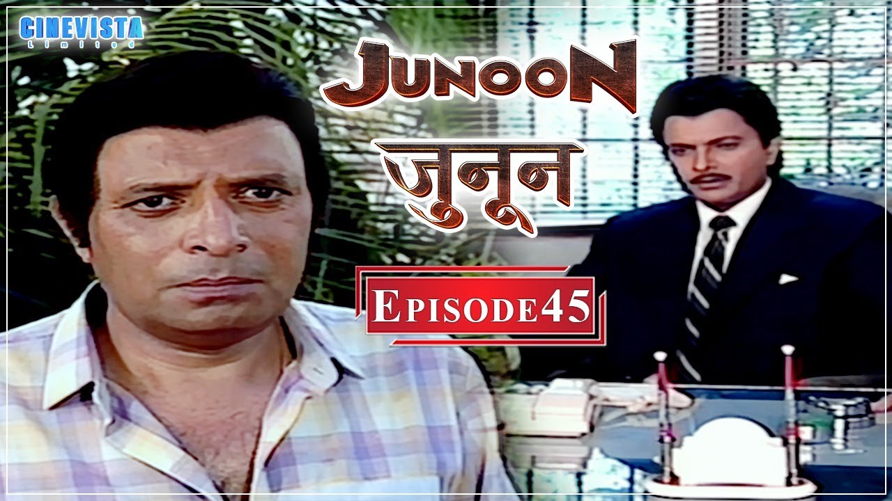 Junoon | Episode 45 | Family TV Series | Family Tv Serial | Family Tv ...