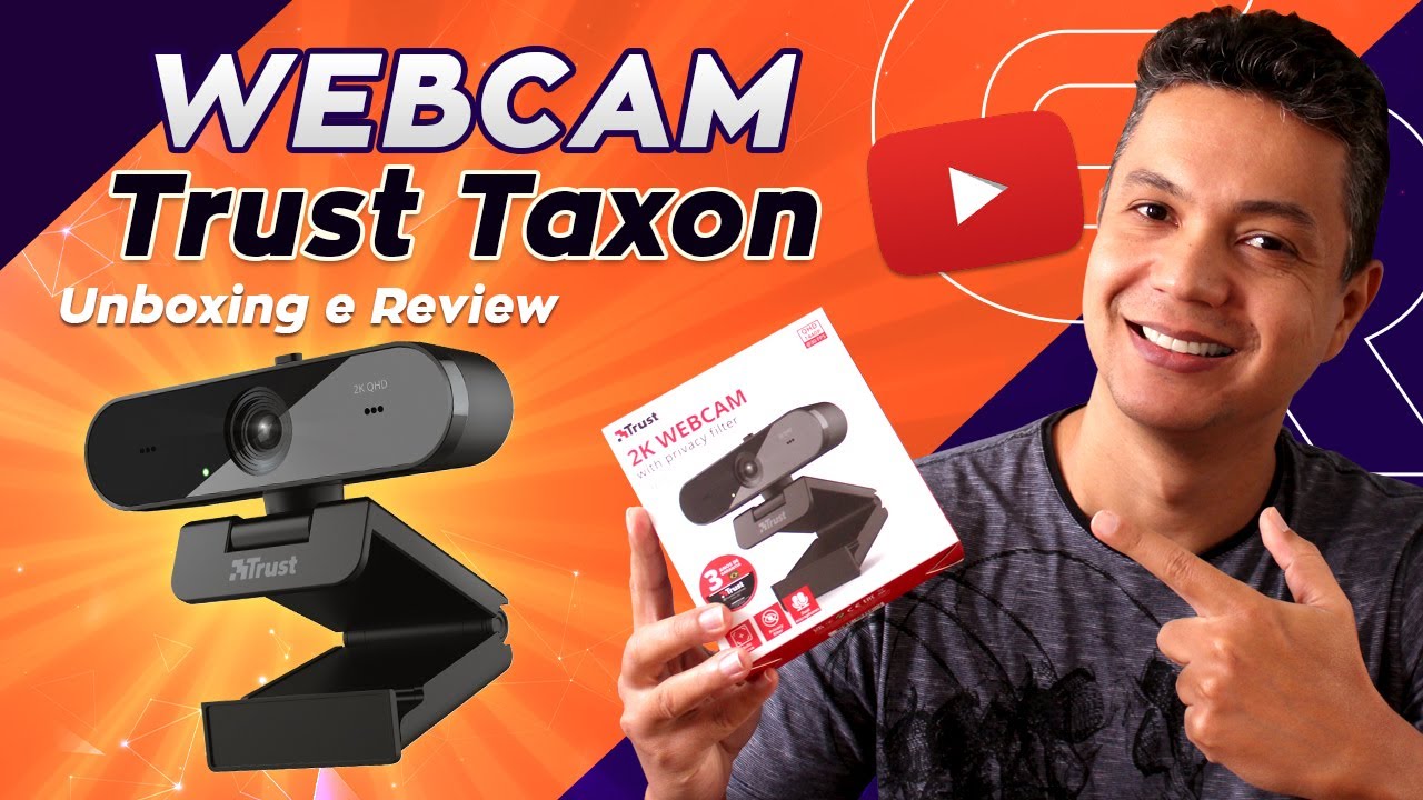 🔵 WEBCAM 2K TRUST TAXON QHD | MUITA QUALIDADE DE IMAGEM! | Unboxing e ...