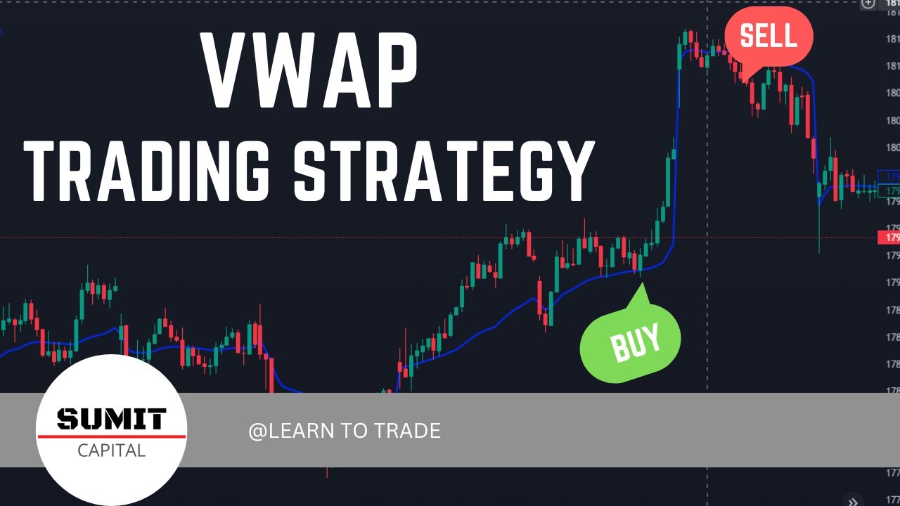 VWAP | VOLUME WEIGHTED AVERAGE PRICE | INTRADAY TRADING STRATEGY - YouTube