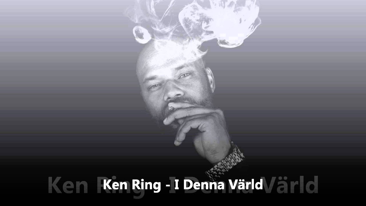 Ken Ring - I Denna Värld Lyrics 1080p - YouTube
