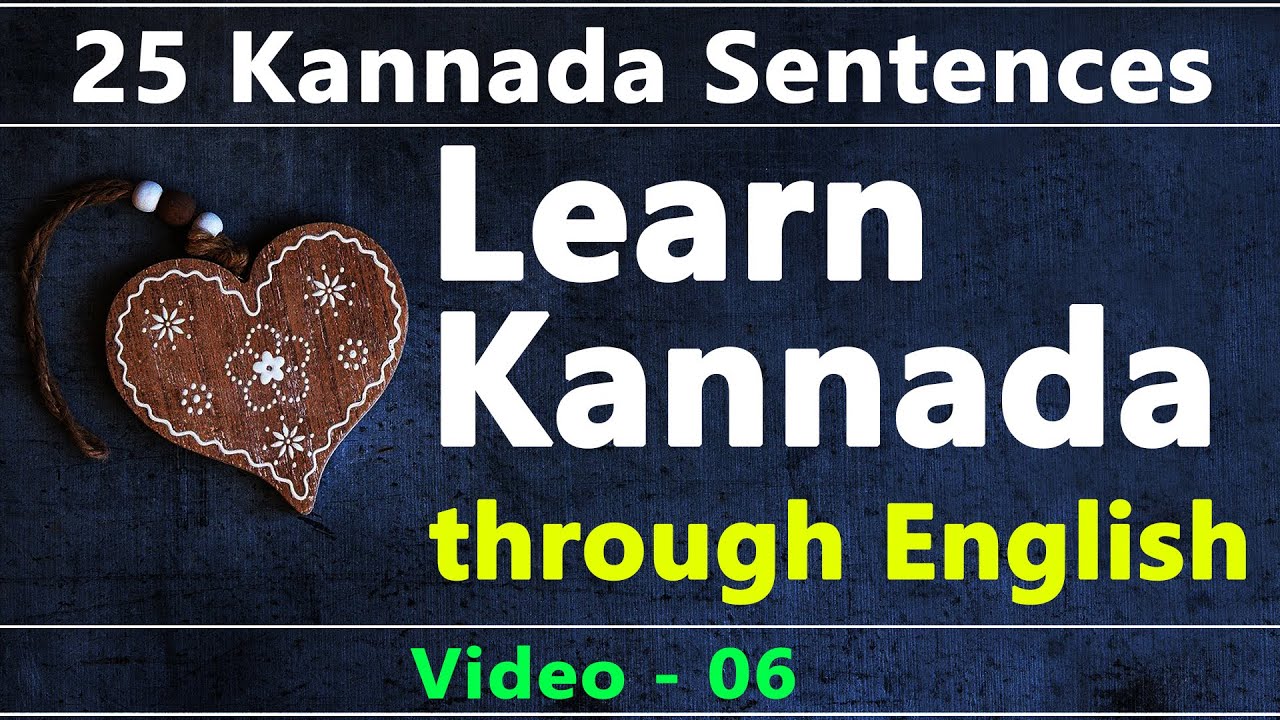 25 Kannada Sentences 06 Learn Kannada Through English YouTube 25-kannada-sentences-06-learn-kannada-through-english-youtube