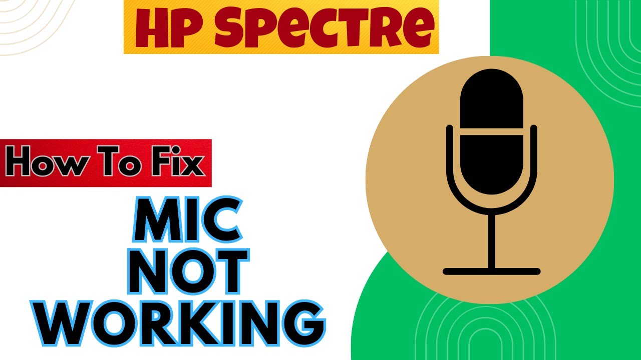 Microphone Is Not Working In Hp Spectre {New Method} - YouTube