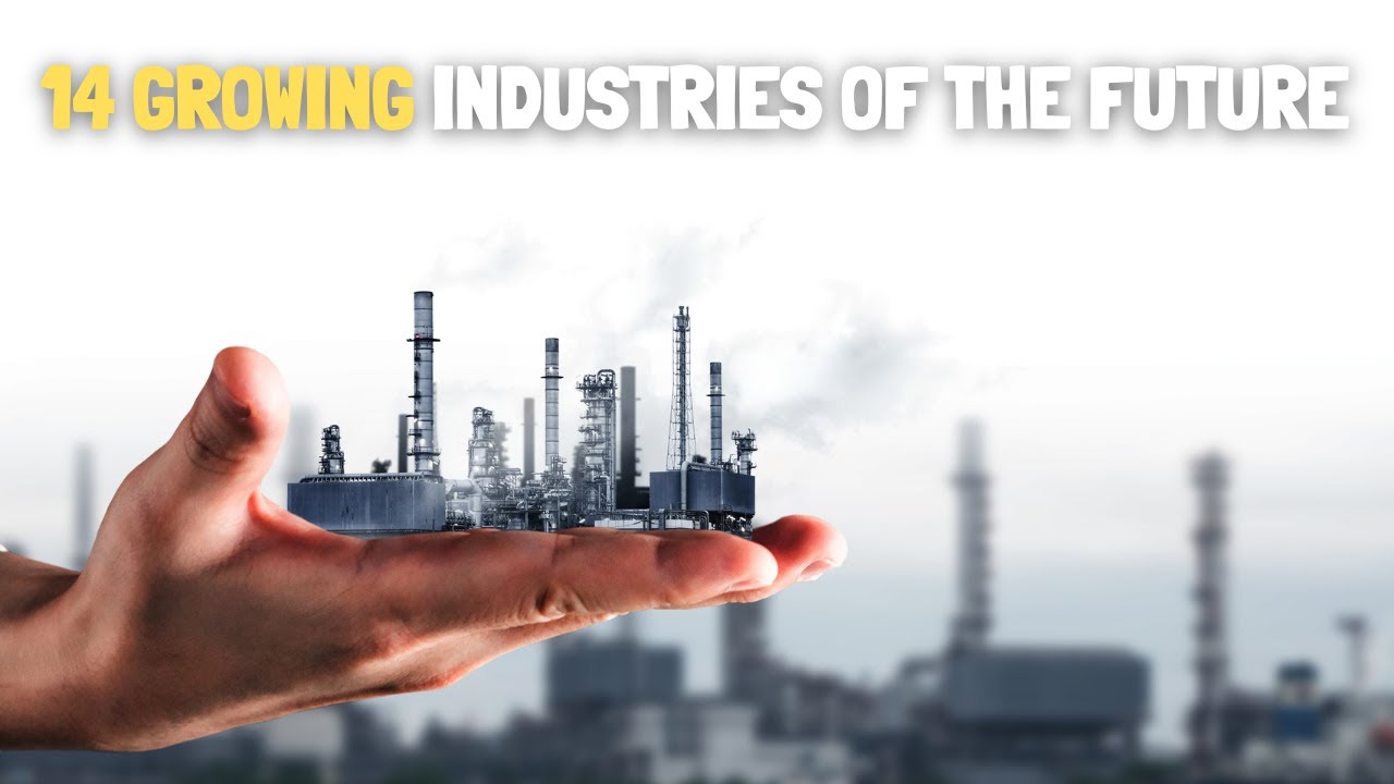 Top 14 Emerging Industries You Need to Know - YouTube