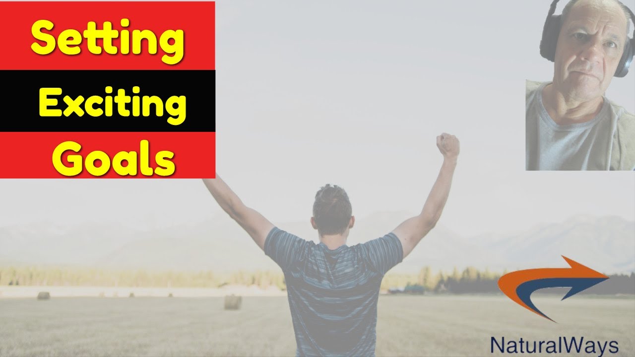 Setting Exciting Goals- This Will Motivate You Towards Taking The ...