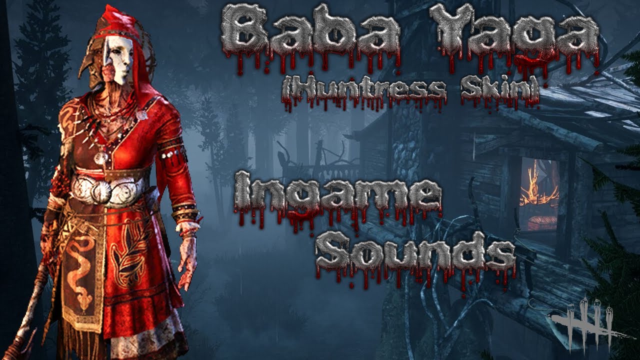 Baba Yaga (Huntress Skin) - Voice // Dead By Daylight - YouTube