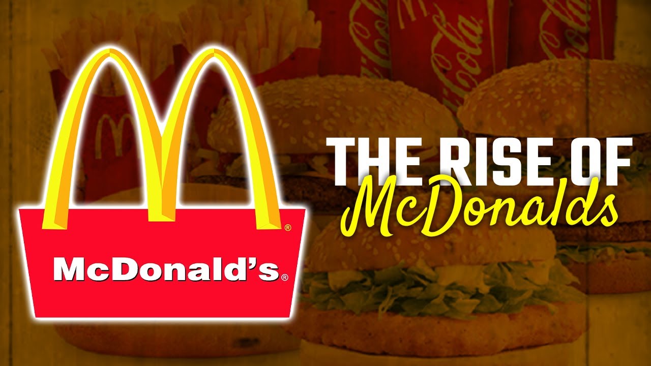 The rise of McDonalds! - YouTube