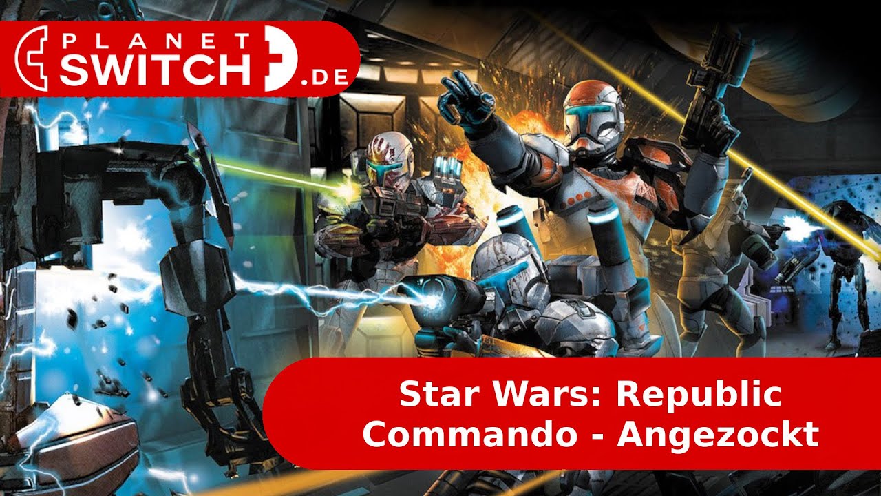 Star Wars: Republic Commando (Switch) - Angezockt - YouTube