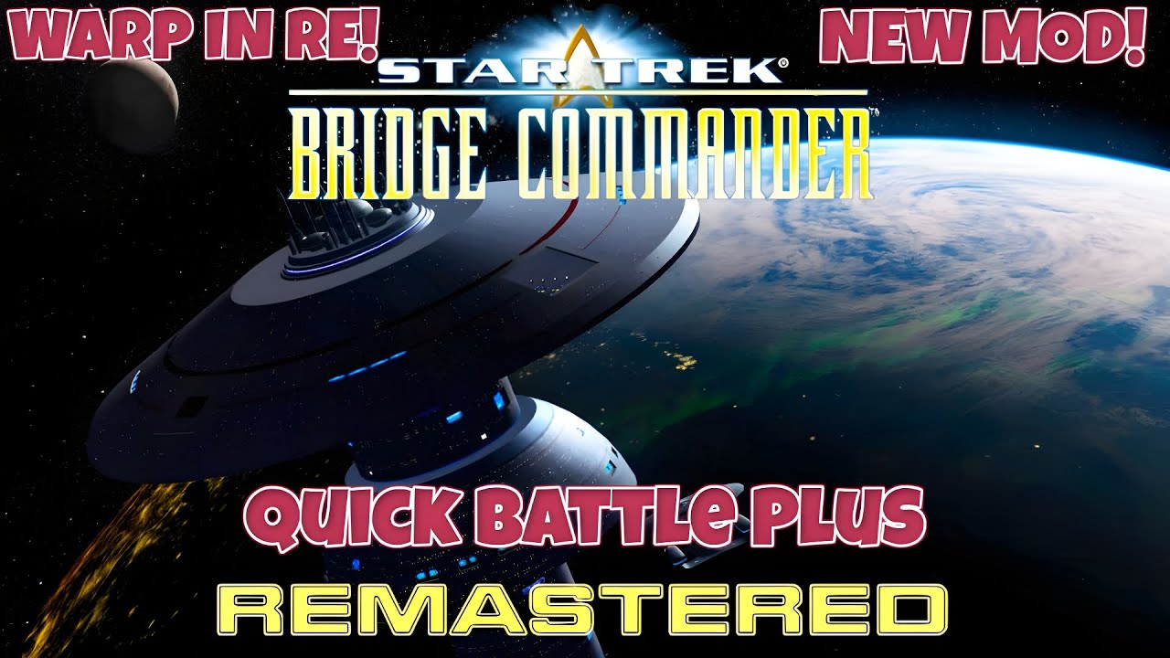 Star Trek Bridge Commander Remastered Tutorial 2023 - NEW QuickBattle ...