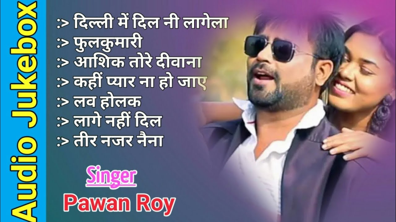 Love Hits of Nagpuri Songs//Pawan Roy - YouTube