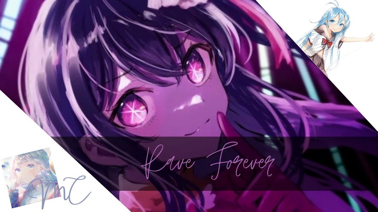 Nightcore - Rave Forever (Atef Remix) - YouTube
