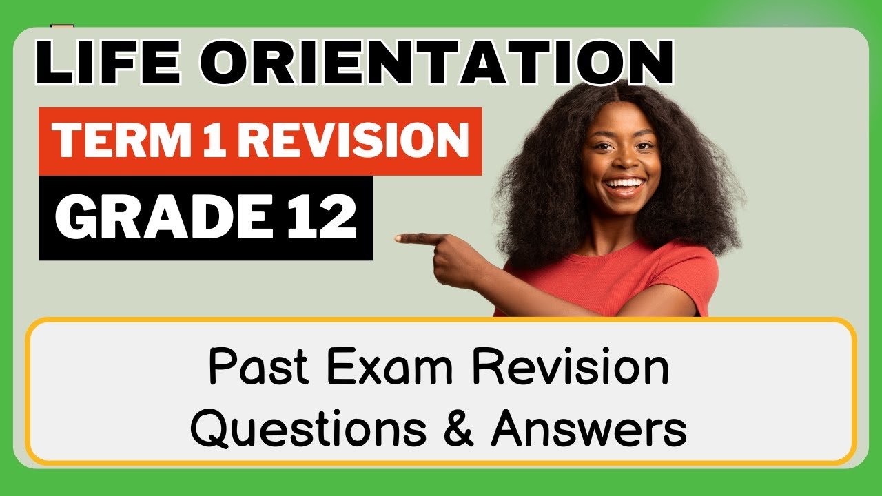 "Master Life Orientation Grade 12: Top Term 1 Exam Revision & Past ...