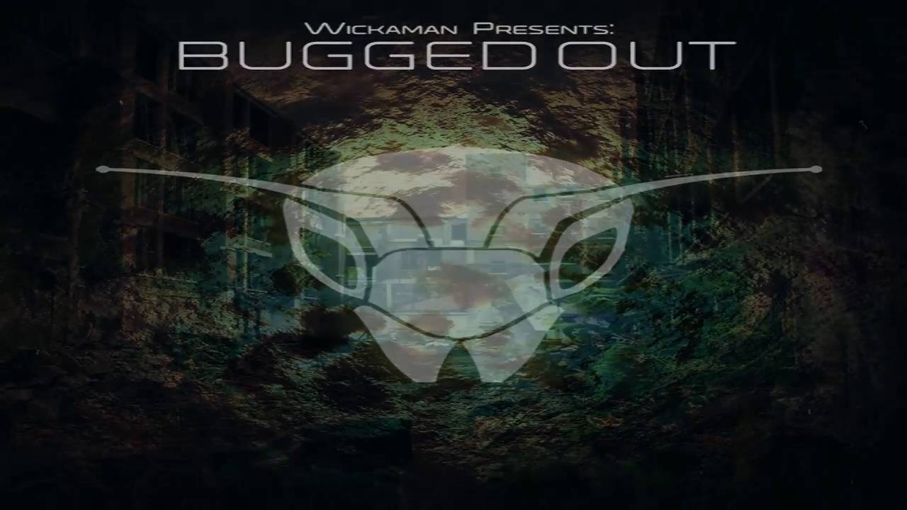 Wickamans "Bugged Out" mini mix mashup!! (Tracks from "Wickaman ...