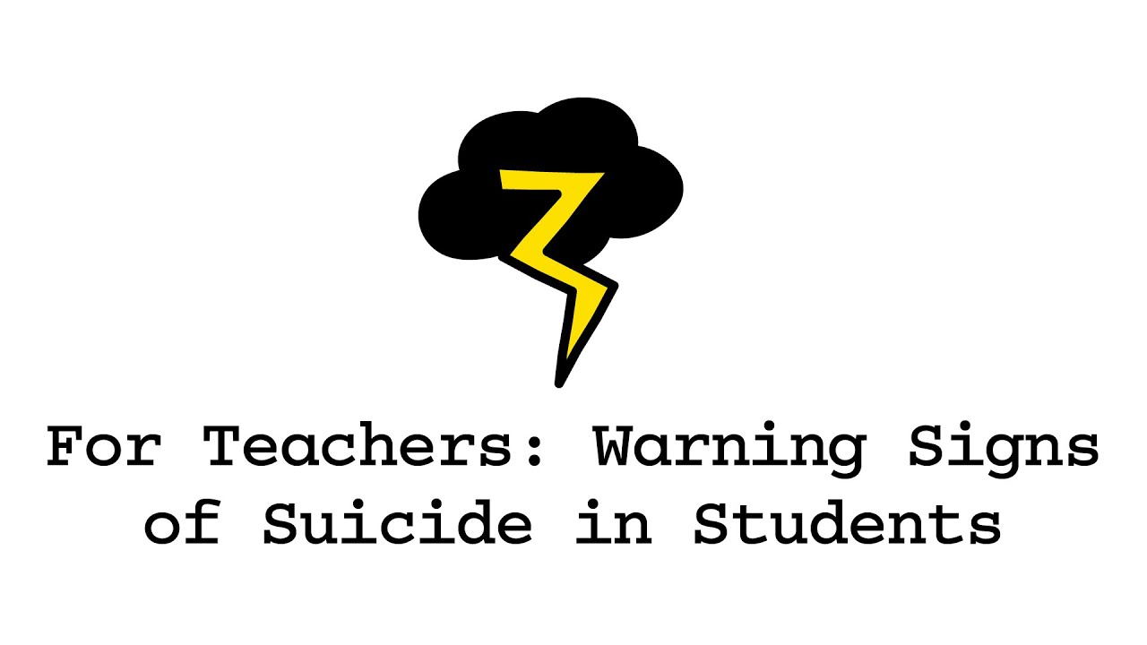 For Teachers: Warning Signs of Suicide in Students - YouTube