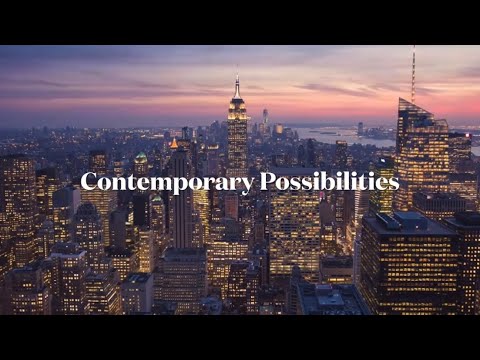 Contemporary Possibilities | Multimodal Presentation | Zehra Rizvi ...
