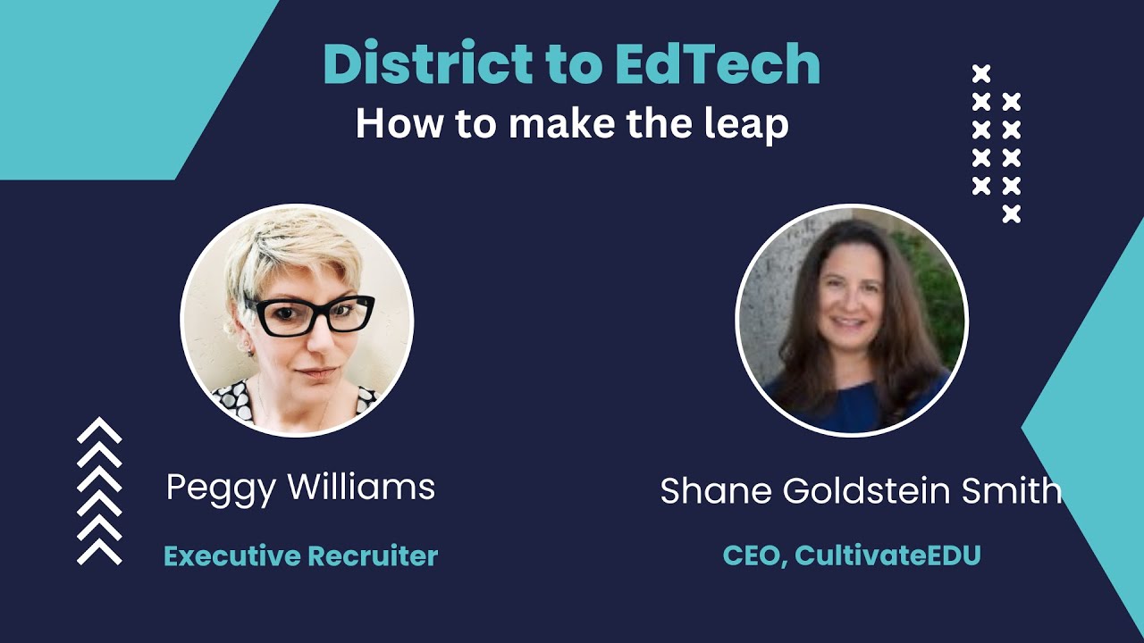 Making the Pivot from District to EdTech - YouTube