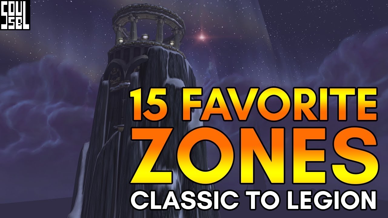 My 15 FAVORITE Zones from the World of Warcraft, from Classic to Legion ...