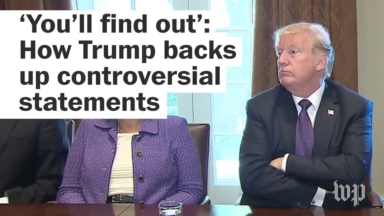 ‘You’ll find out’: How Trump backs up controversial claims - YouTube