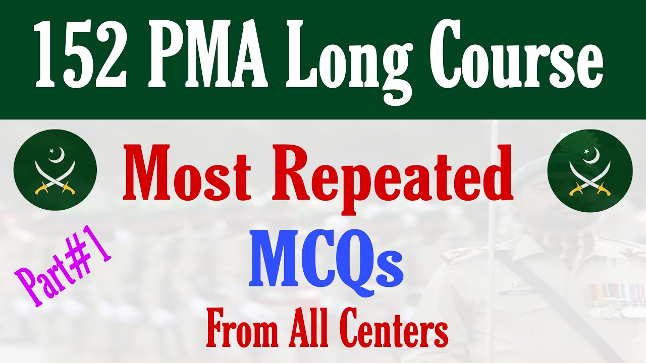 PMA 152 Long Course Most Repeated MCQs From All Centers | 152 PMA L/C ...