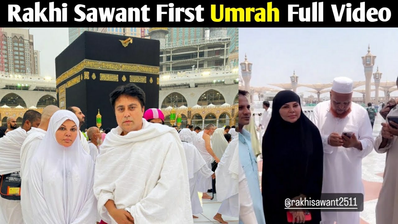 Rakhi Sawant First Umrah Video 2023 | Rakhi sawant umrah video # ...