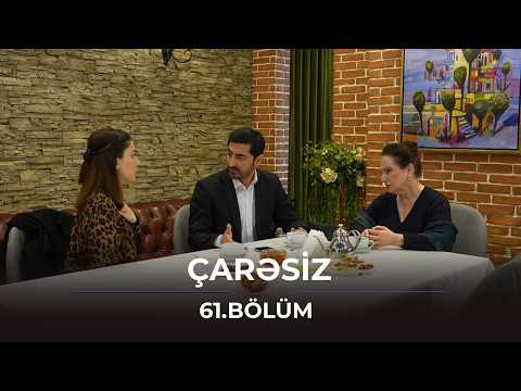 Çarəsiz - 61.Bölüm