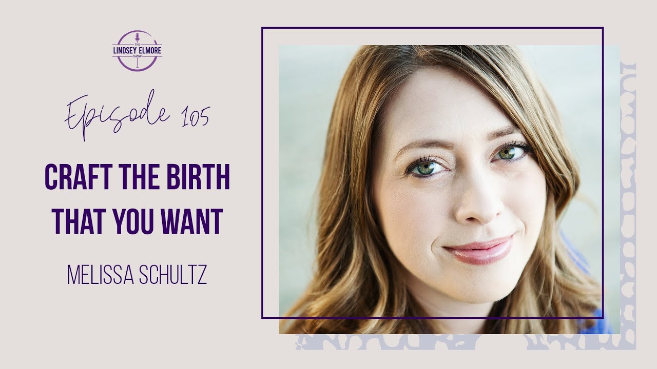 Craft the birth that you want | Melissa Schultz - YouTube
