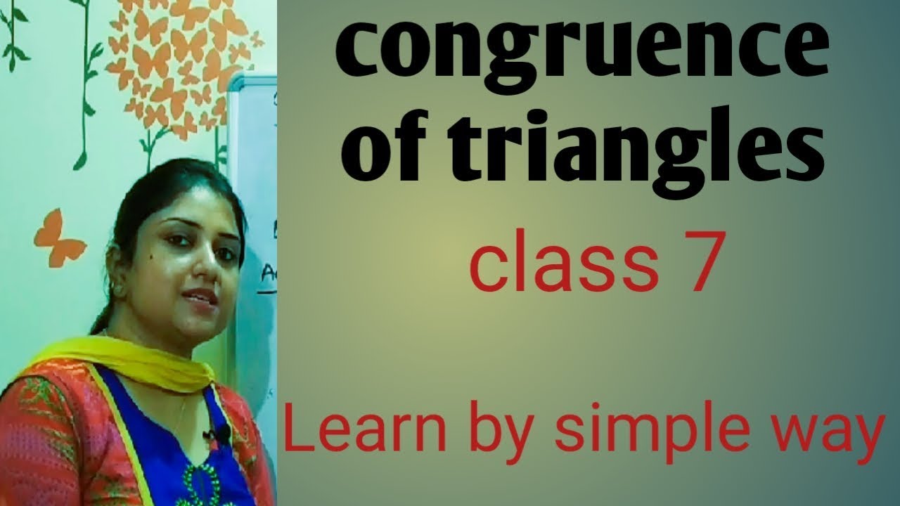 Class 7 CONGRUENCE OF TRIANGLES Easy to understand - YouTube