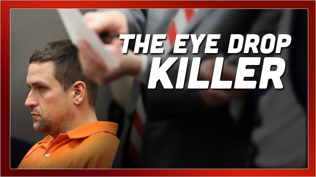 The Eye Drop Killer: Joshua Hunsucker - YouTube