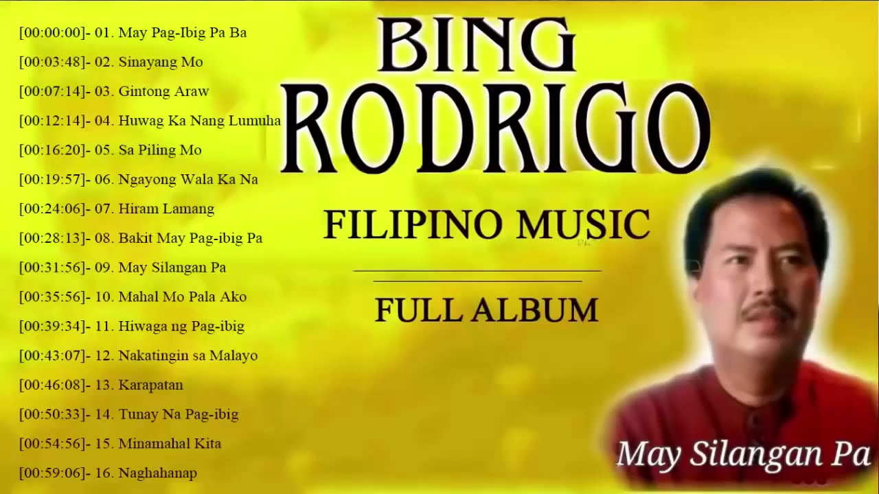 BING RODRIGO Greatest Hits - Opm Nonstop Classic Love Songs Of All Time ...